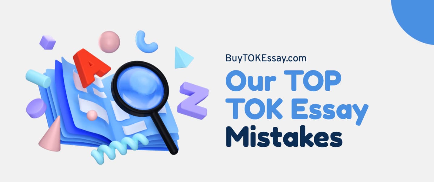 TOK Essay Writing Mistakes | What NOT to Do