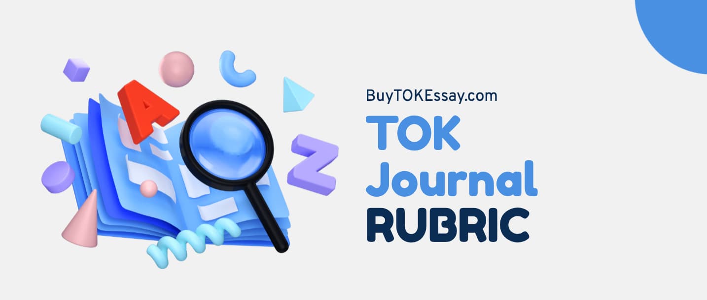 ToK Journal Rubric. A Guide to Assessment Criteria