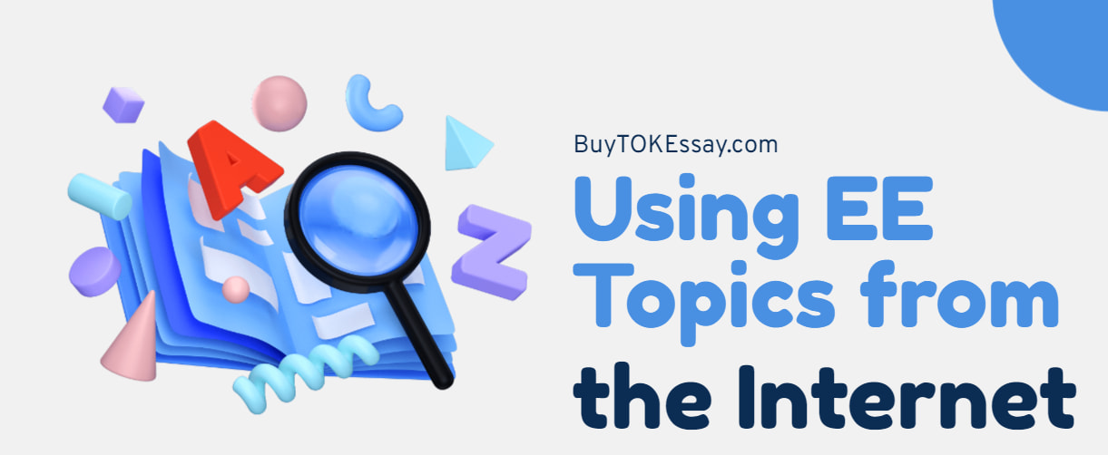 Using Extended Essay Topics from the Internet: Pros and Cons