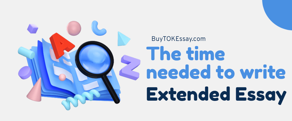 How Long Does it Take to Write an Extended Essay?