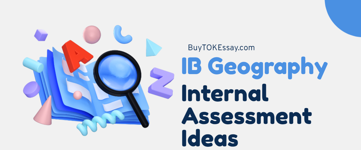 Geography IA Topics for SL and HL Students | IB Guide