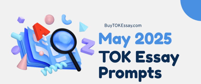 May 2025 TOK Essay Prompts | Expert Writing Tips