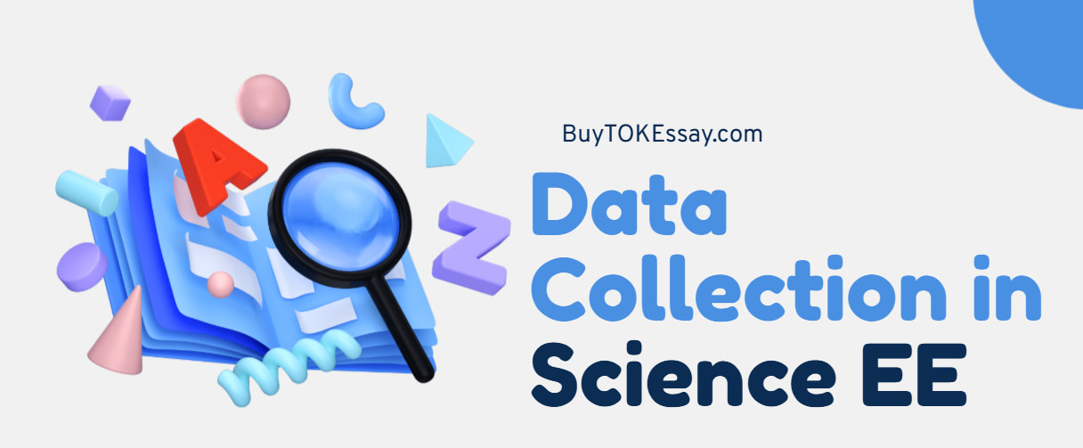 Tips for Data Collection in Science IB Extended Essays