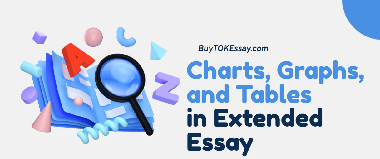 How to Use Graphs, Charts and Tables in IB Extended Essay?