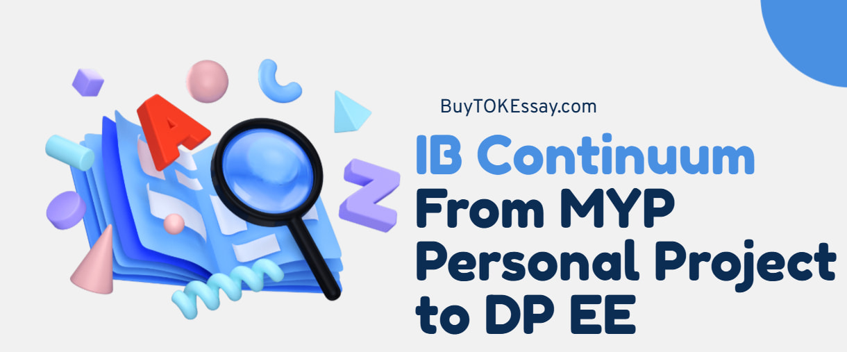 IB Continuum: From MYP Personal Project to DP EE